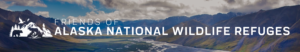 Refuges – Friends of Alaska National Wildlife Refuges